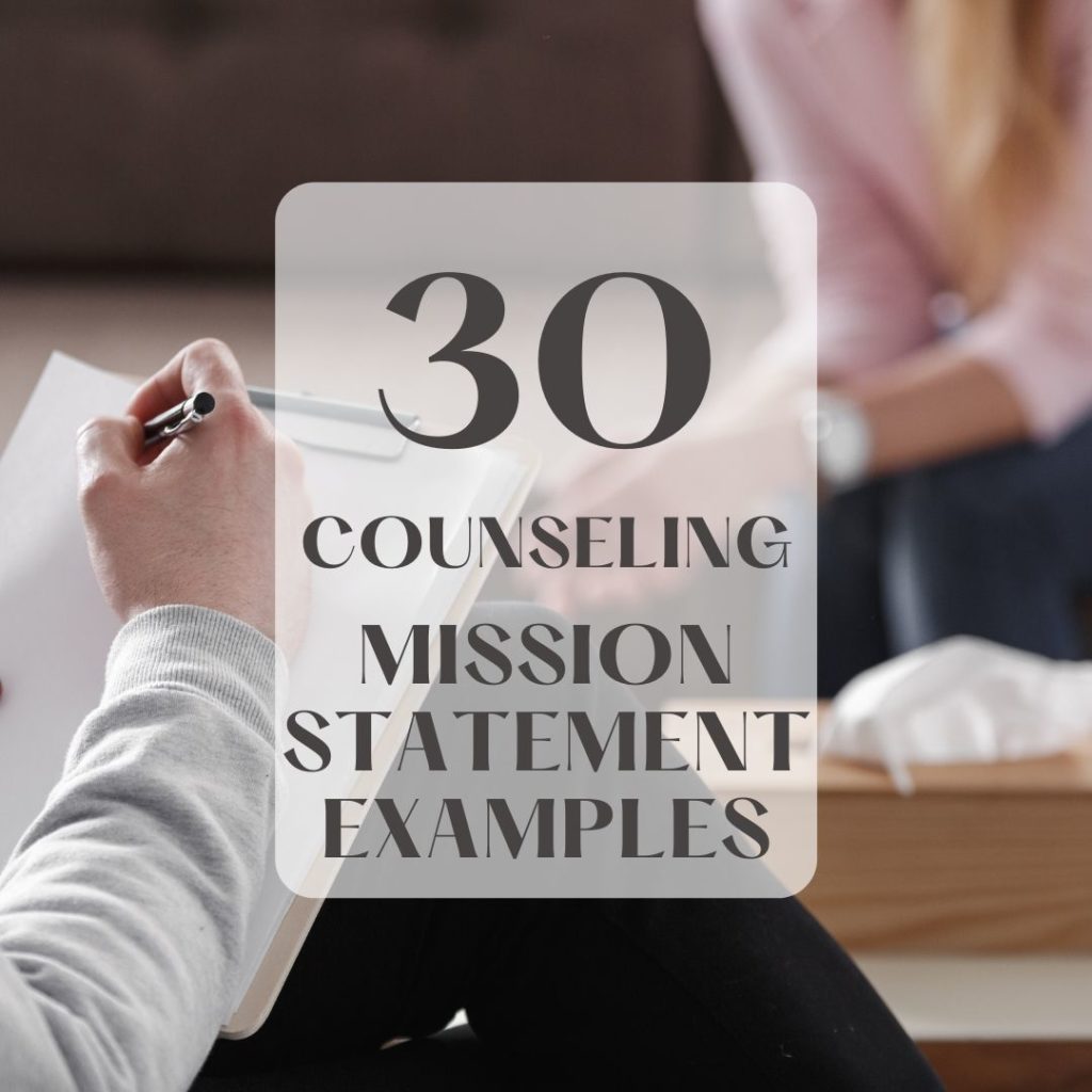 30+ Counseling Mission Statement Examples to Copy/Paste